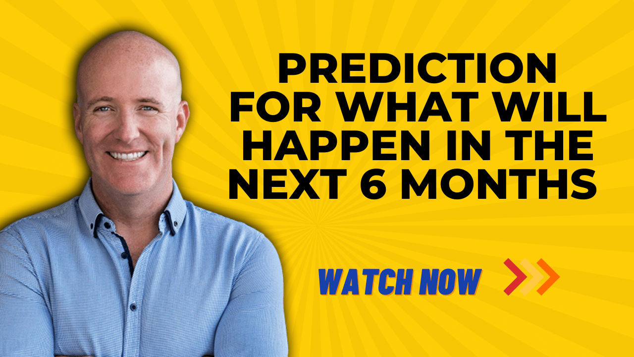 Prediction For What Will Happen In The Next 6 Months